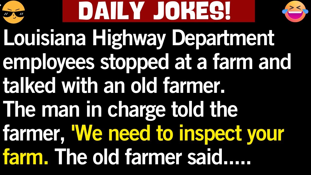 🤣 BEST JOKE OF THE DAY! We need to inspect your farm. The old farmer ...