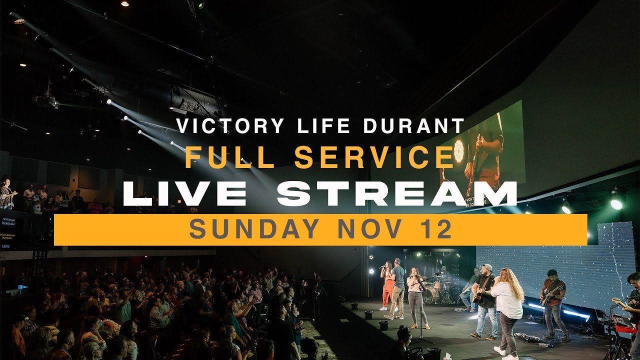 Full Service Live Stream - Victory Life Durant | Sunday 11-12-23 - YouTube