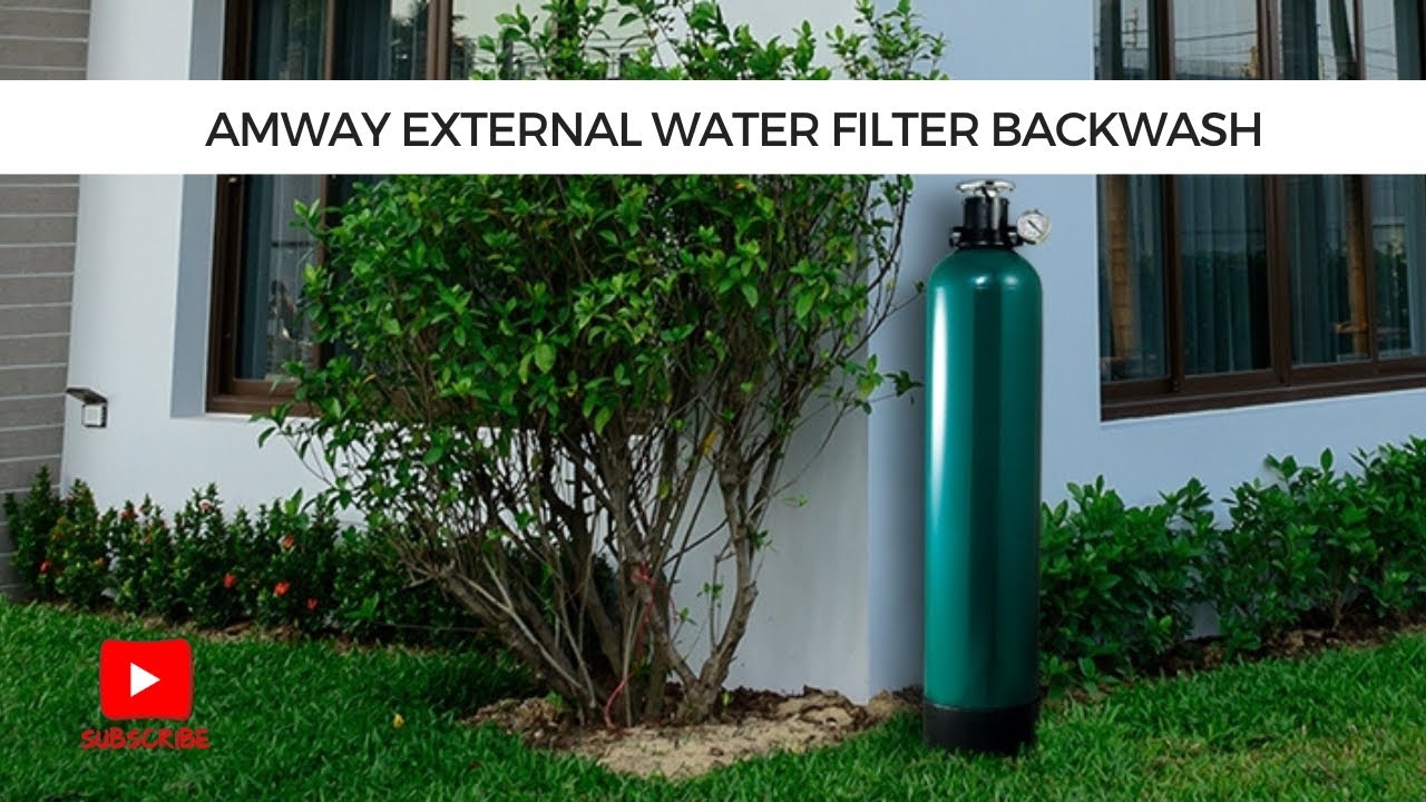 Amway External Water Filter backwash - YouTube