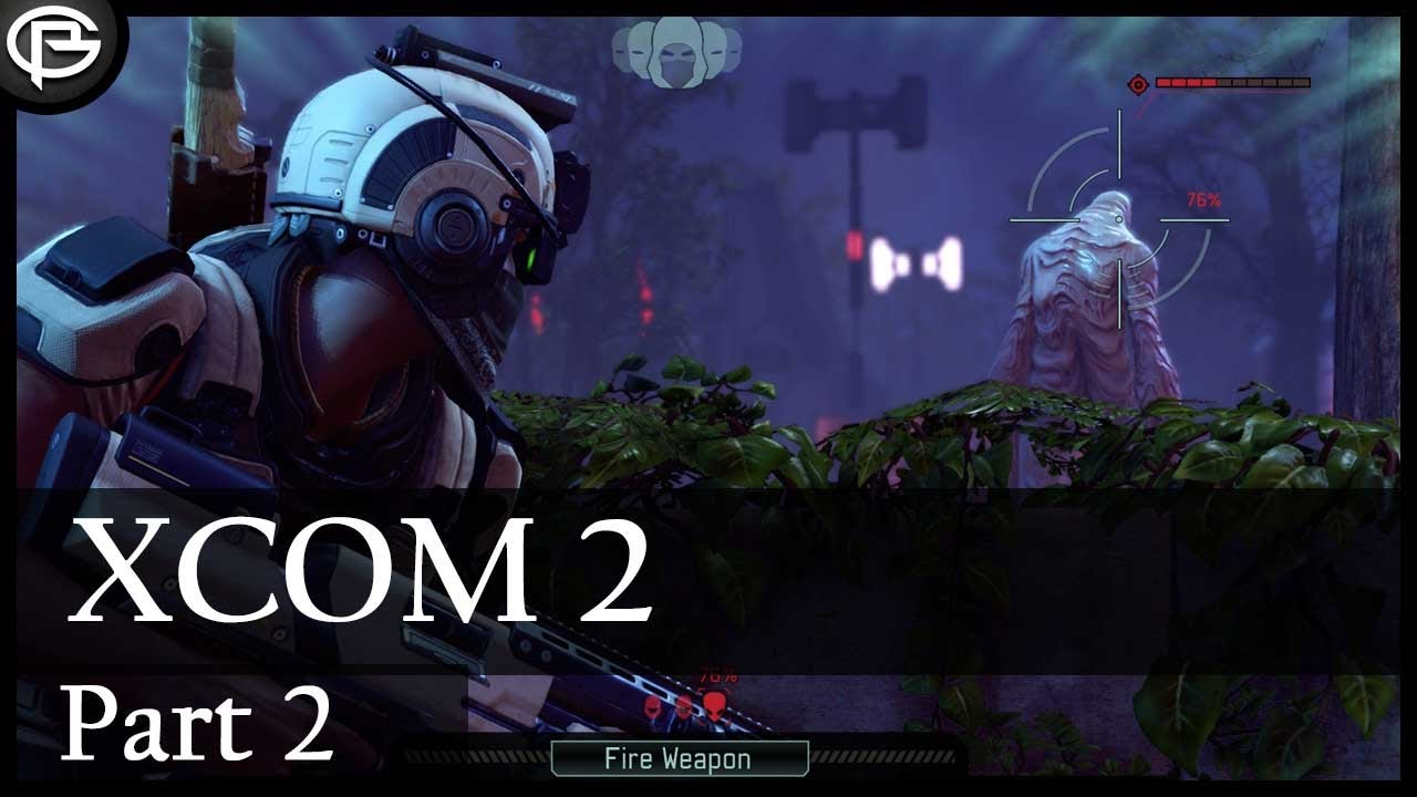 XCOM 2 - Part 2 - Restarting with DLC! - YouTube
