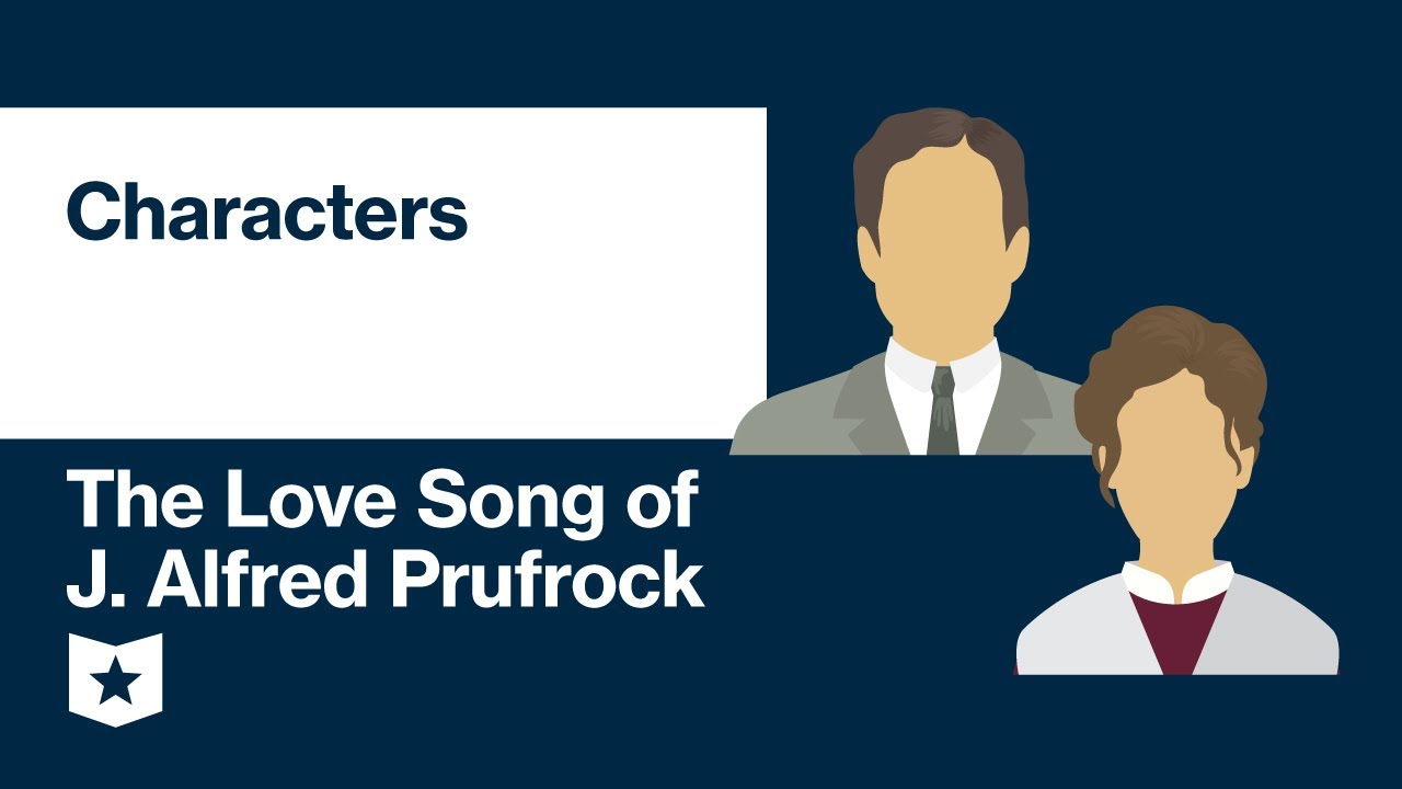 The Love Song of J. Alfred Prufrock by T. S. Eliot | Characters - YouTube