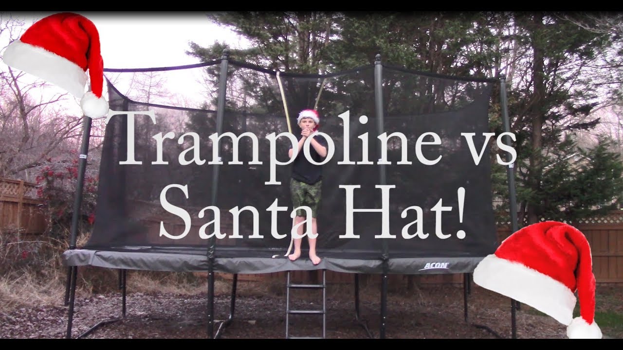 TRAMPOLINE VS SANTA HAT!! - YouTube