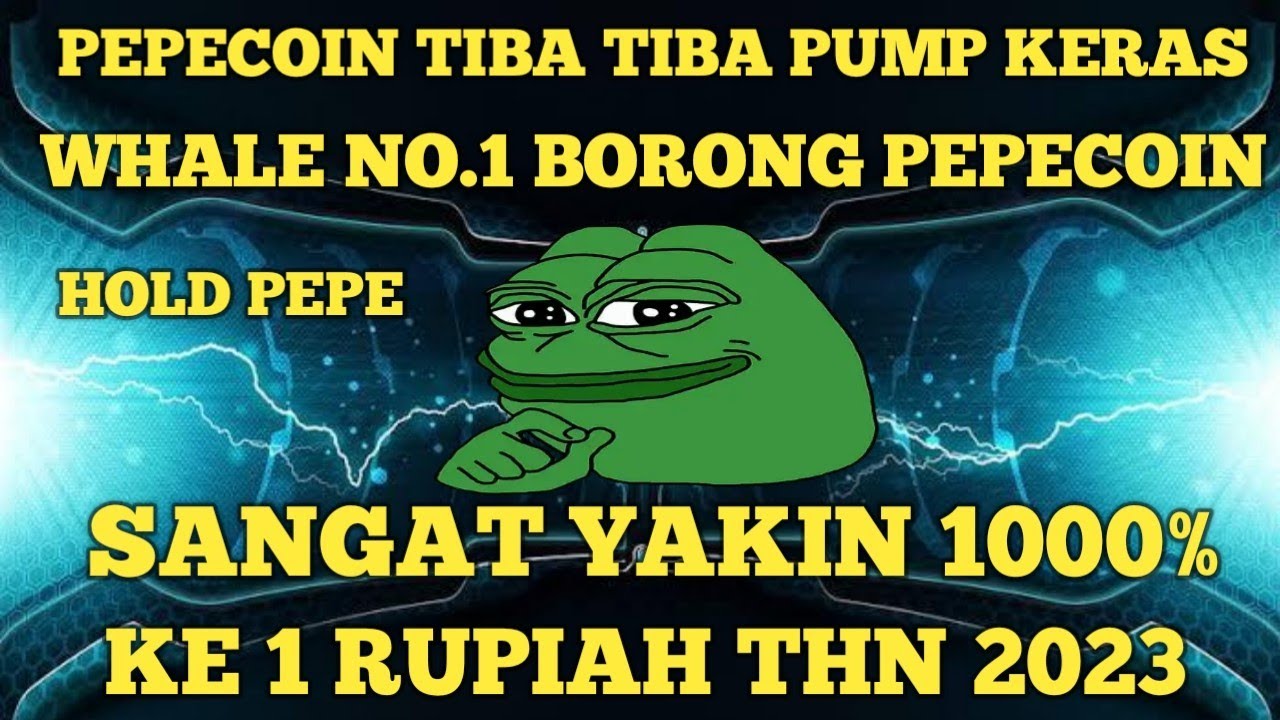 PEPECOIN MELEDAK !! TIBA TIBA PEPE PUMP KERAS POTENSI 1 RUPIAH ...