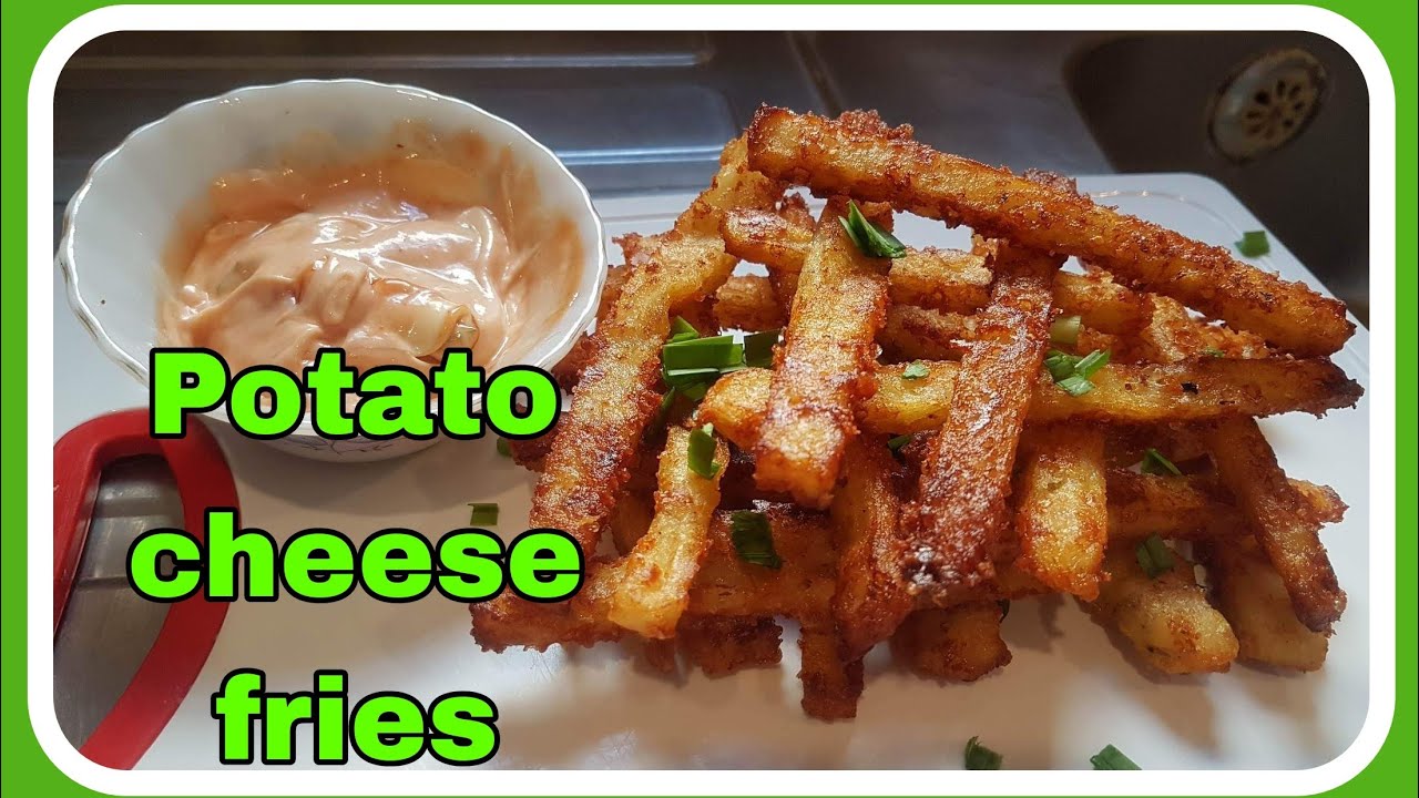 EP.47- POTATO CHEESE FRIES - YouTube