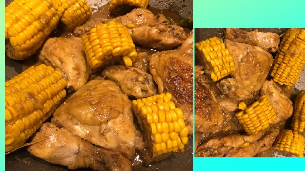 ADOBO CHICKEN WITH CORN NO ADDED OIL - YouTube