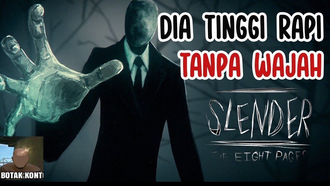 Di Hutan di Kejar Botak Konsol tidak Berwajah!! : Slender The Eight ...