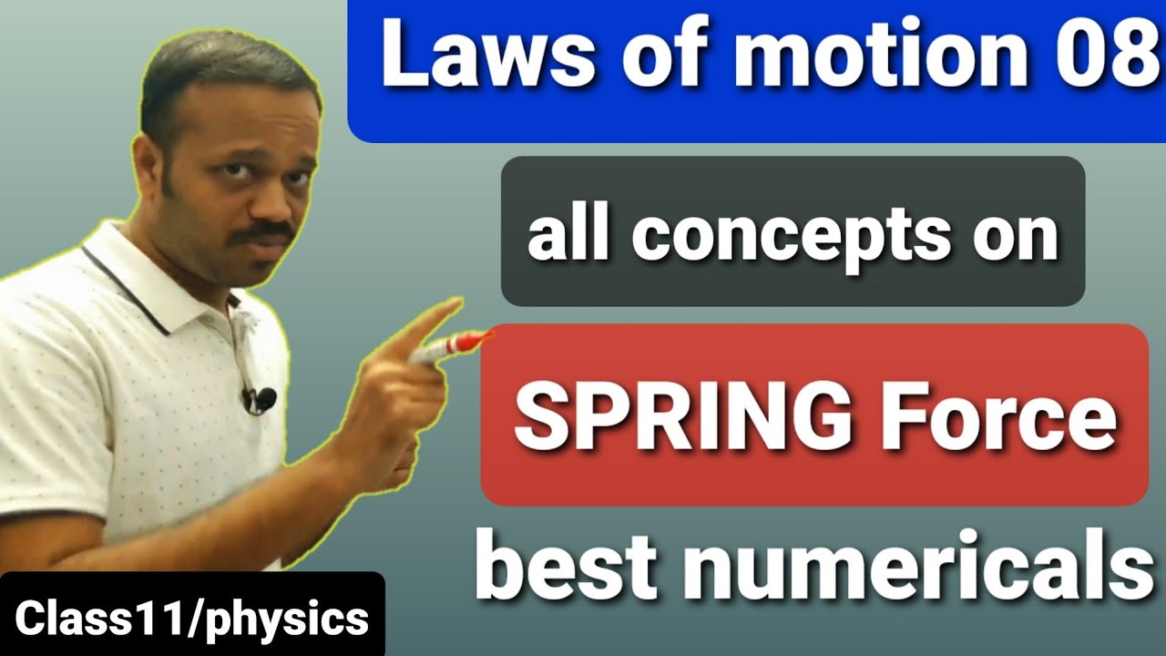 Laws of motion 08: Spring Force [spring numericals] NEET jee MAINS all ...