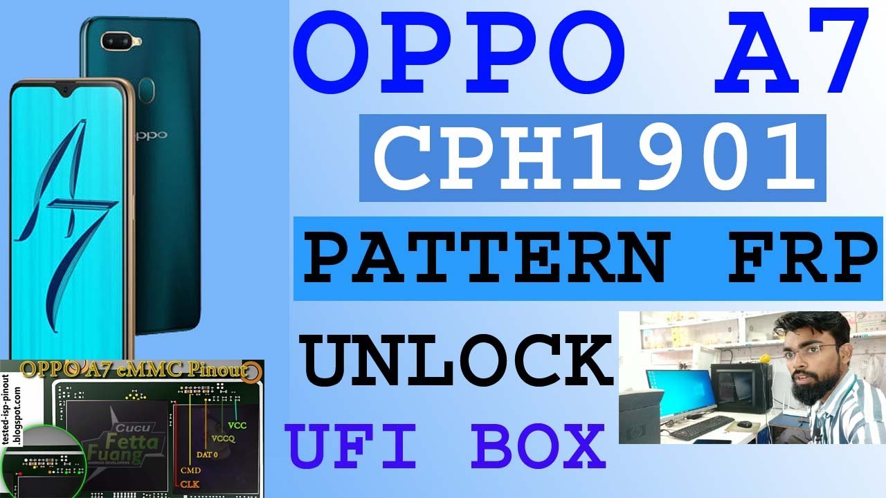 OPPO A7 CPH1901 PATTERN UNLOCK UFI/ ISP PINOUT/OPPO PATTERN UNLOCK ...