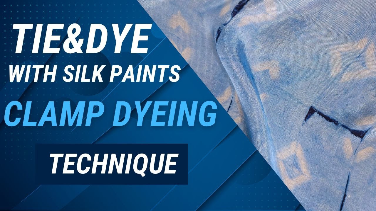 Clamping dyeing technique with silk paints | step by step tie and dye ...