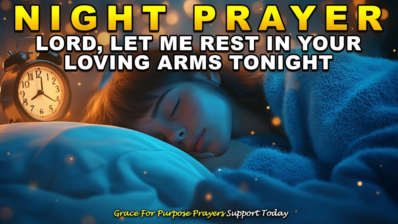 A Night Prayer to Say Before Sleep - A Bedtime Prayer Before Going to Bed - Evening Prayer to ...