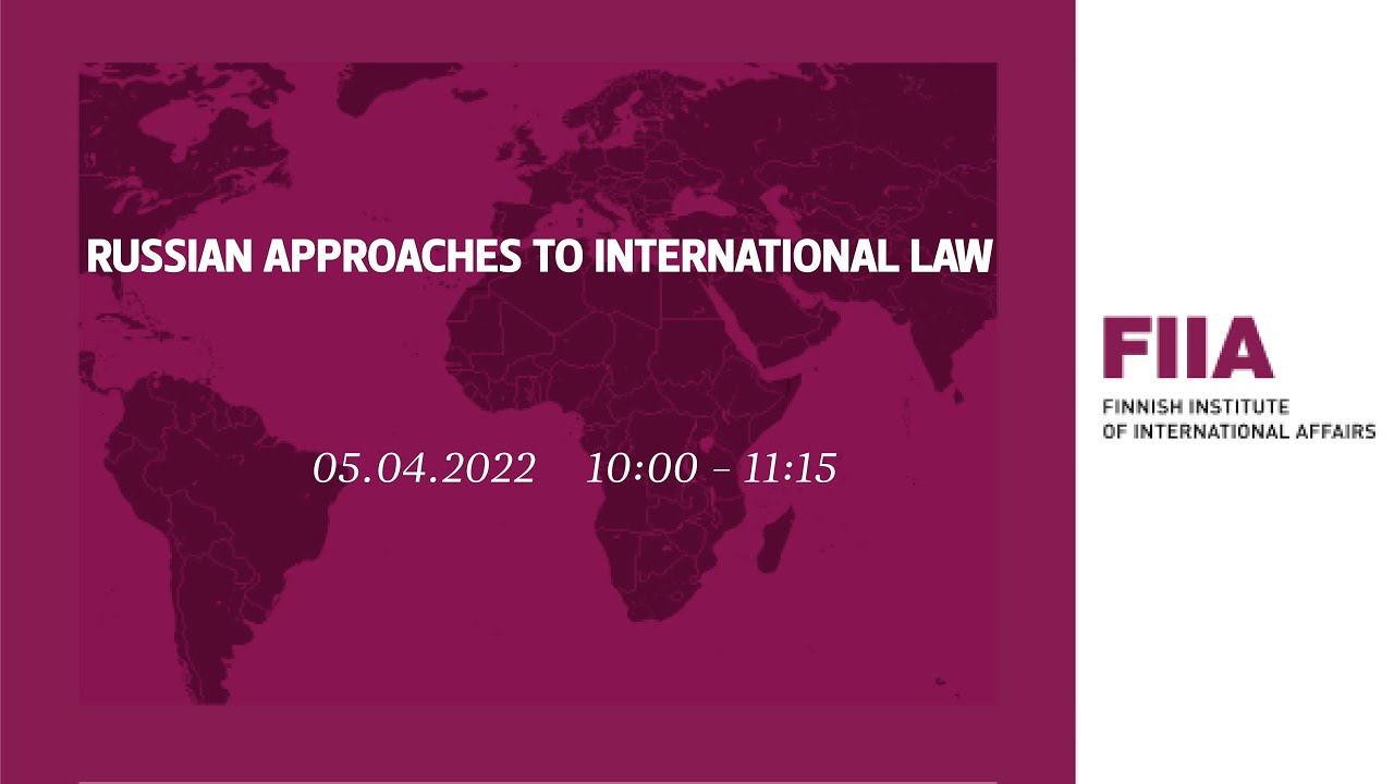Russian approaches to international law - YouTube