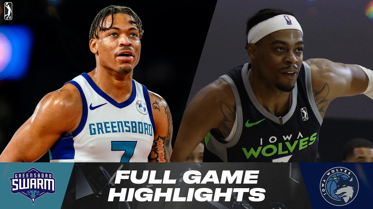 Greensboro Swarm vs. Iowa Wolves - Game Highlights - YouTube