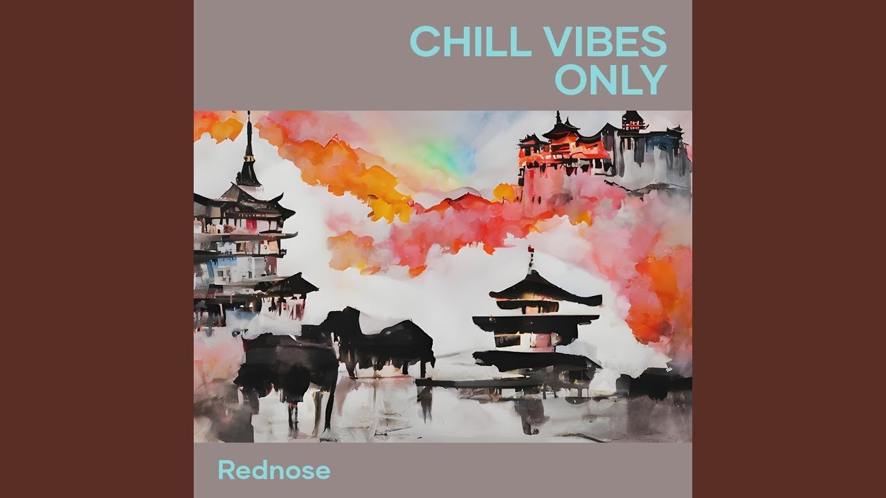 Chill Vibes Only - YouTube