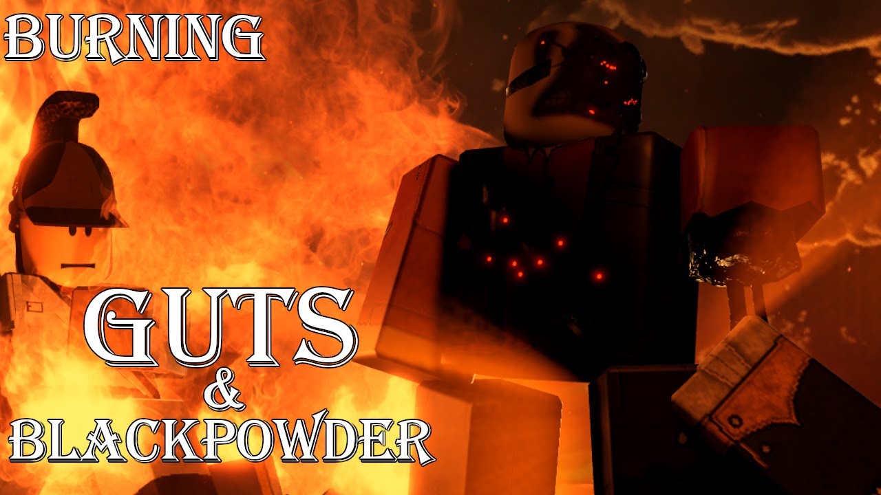 Guts and Blackpowder (Extra) - Burning