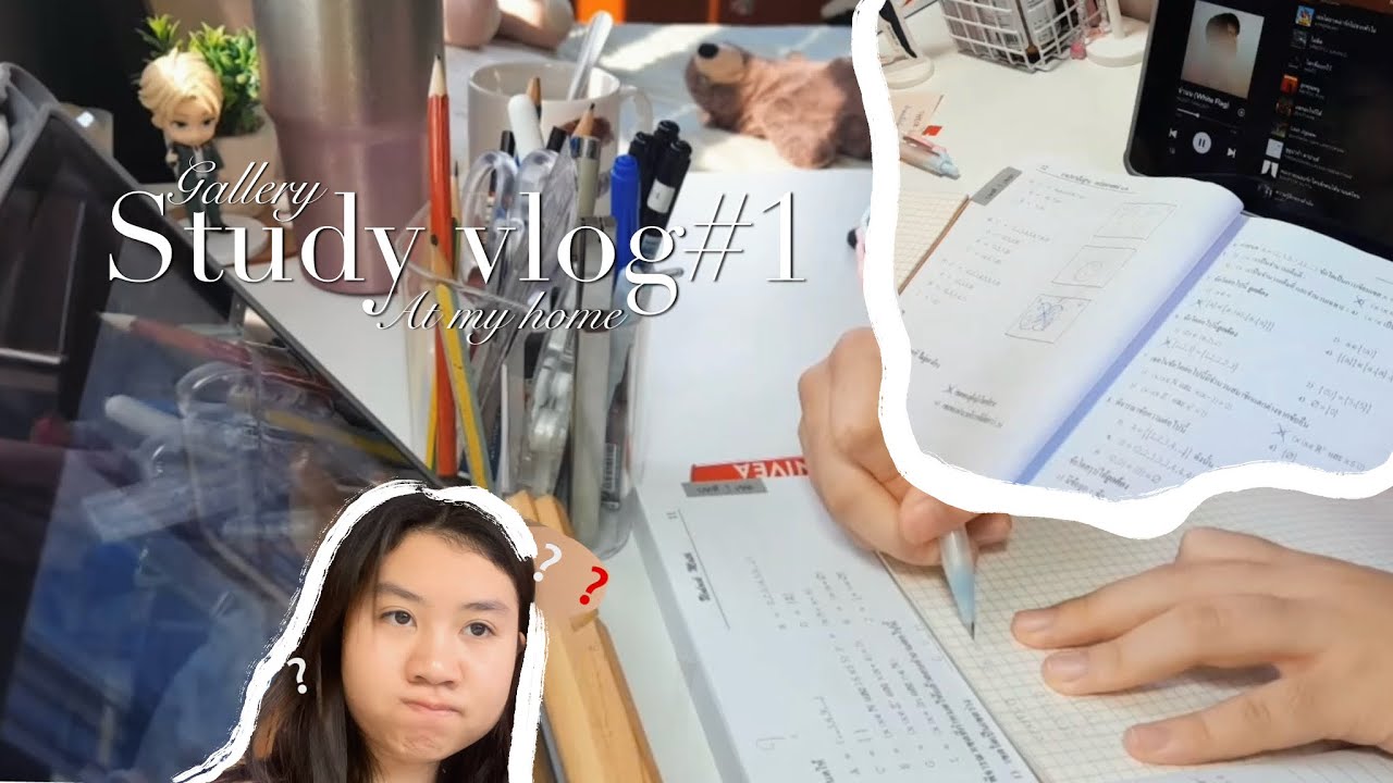 Study vlog #1 📚⭐️/อยู่บ้านอ่านหนังสือ ทบทวนบทเรียน ออกกำลังกาย ทำแบบฝึกหัด |Galley - YouTube