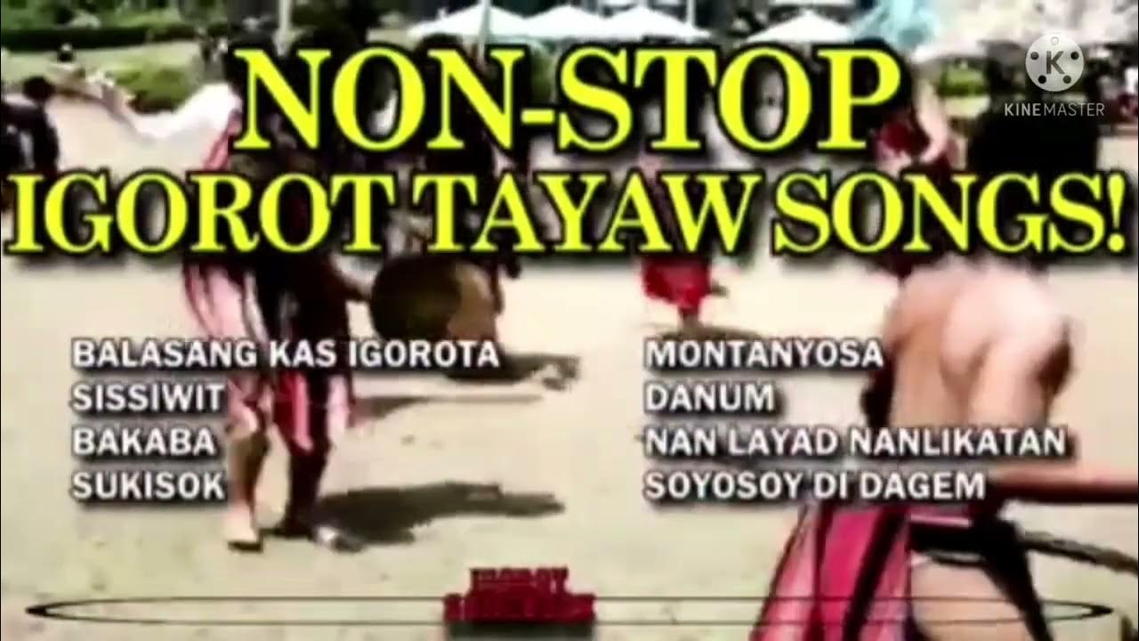 non-stop igorot tayaw songs /kankanaey ||igorot ta - YouTube