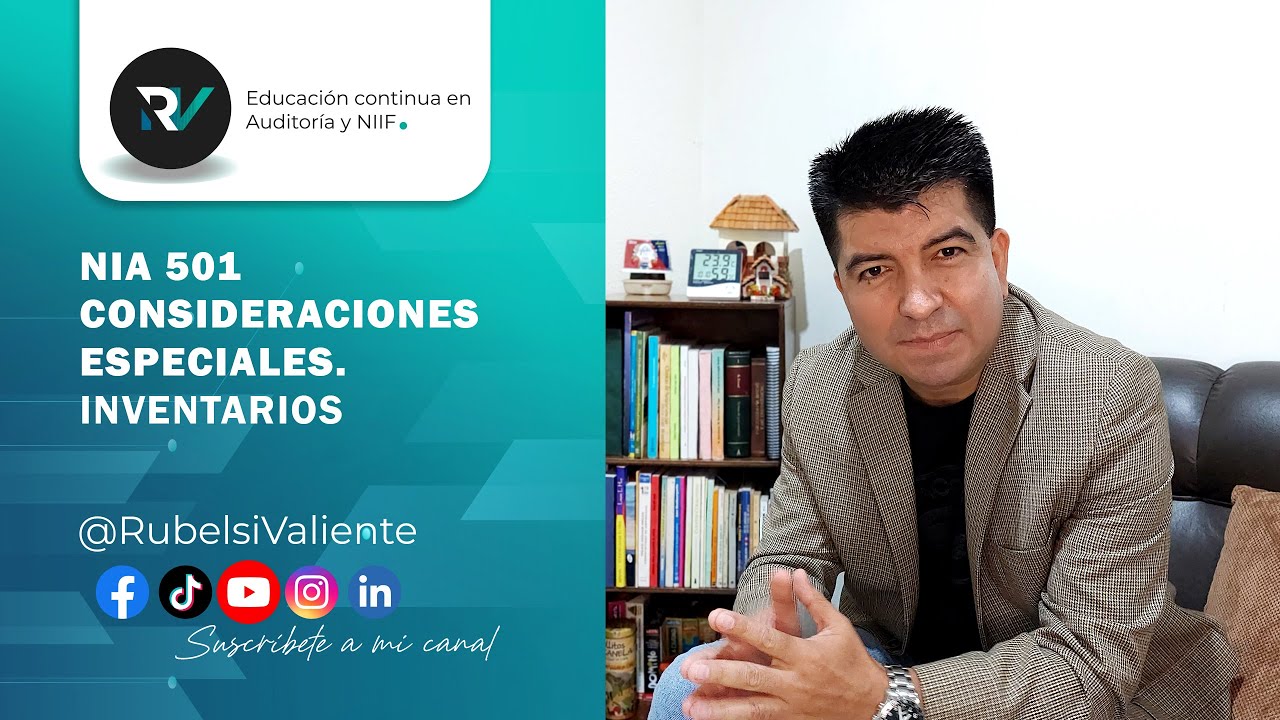 NIA 501 Evidencia de auditoría - Consideraciones específicas para ...