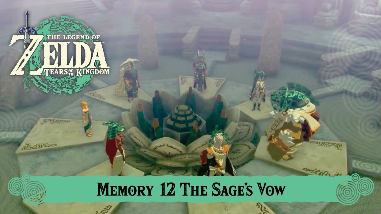 The Legend of Zelda: Tears of the Kingdom | Memory 12 | The Sage's Vow ...