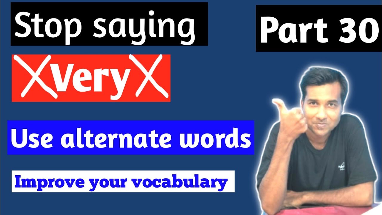 Stop saying very | Stop use very in english Conversation | Use ...