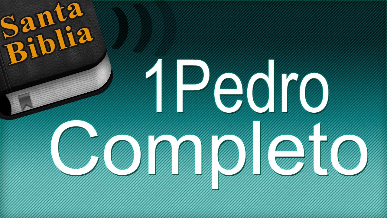 Libro 1 Pedro - Biblia Hablada - YouTube