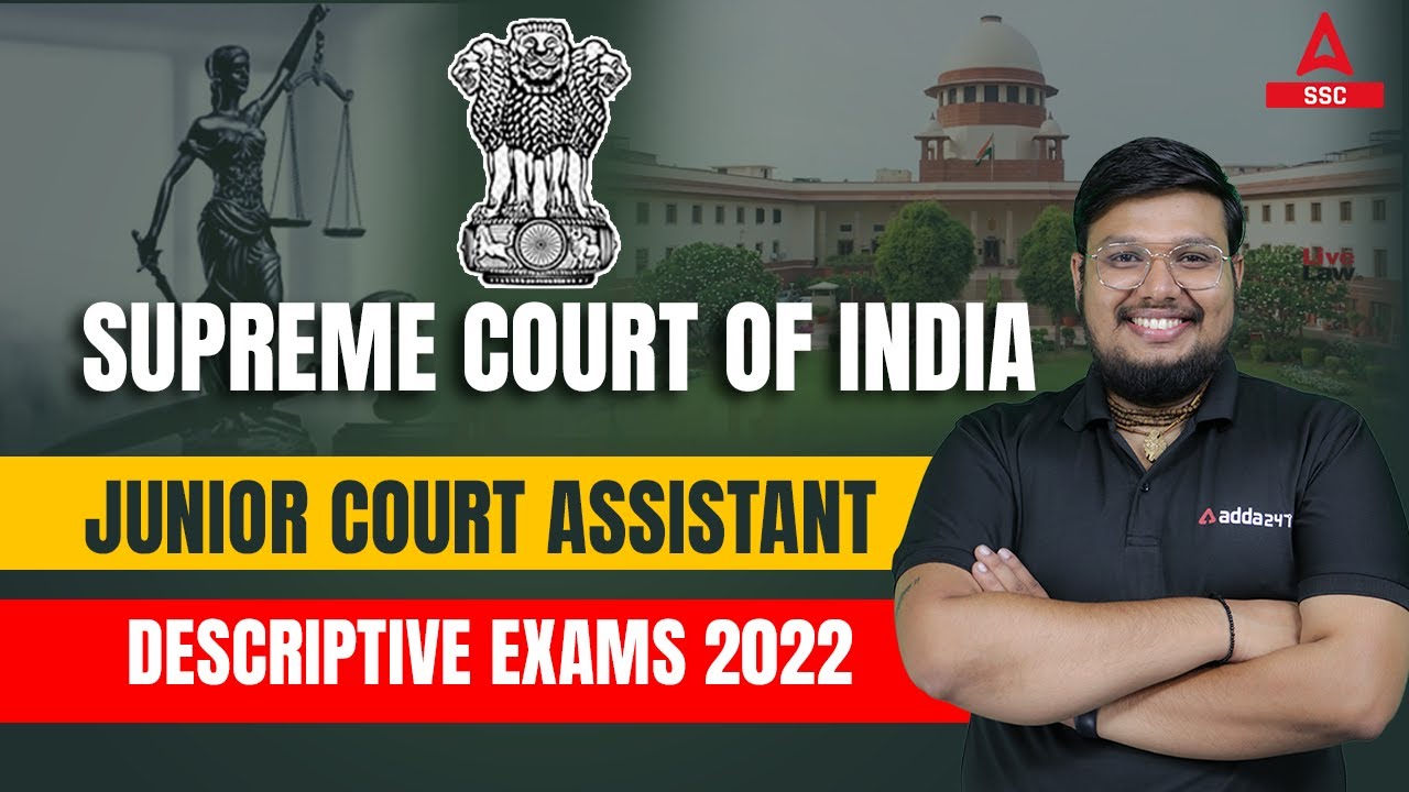 Supreme Court Junior Court Assistant Descriptive Exams 2022 YouTube supreme-court-junior-court-assistant-descriptive-exams-2022-youtube