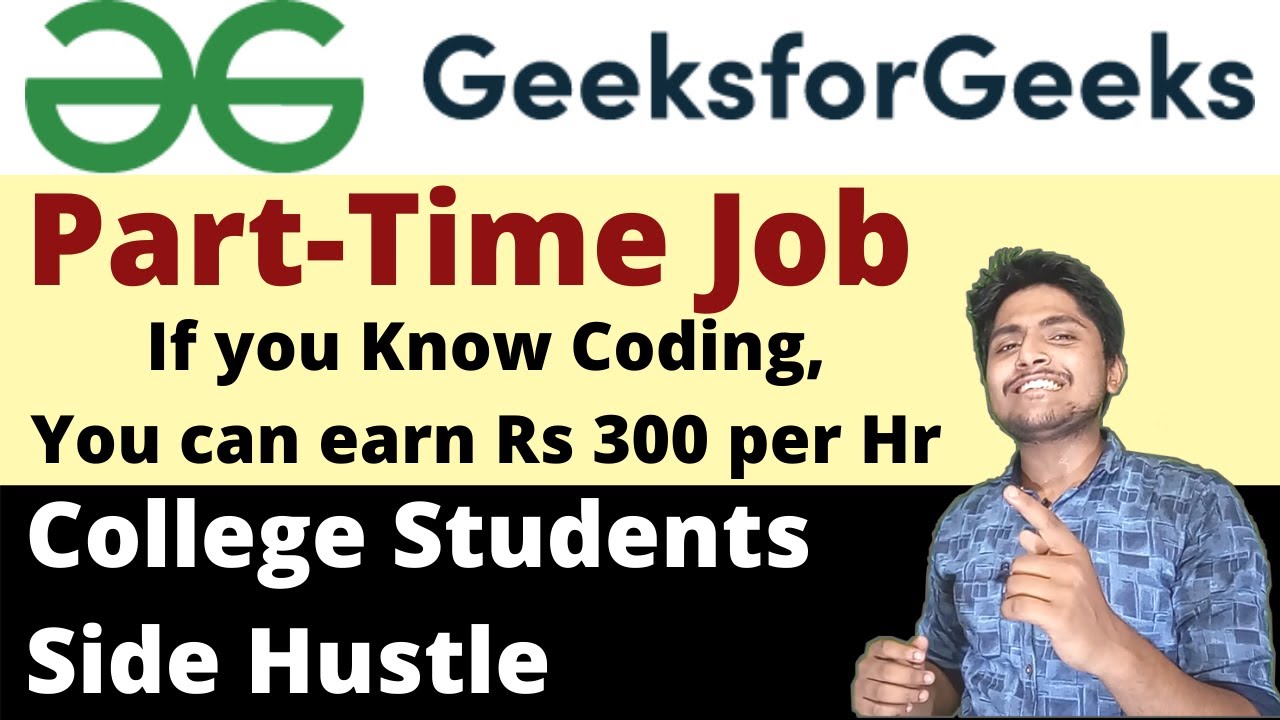 GeeksforGeeks Technical Writer Part Time Job 2021 | How to Apply with ...