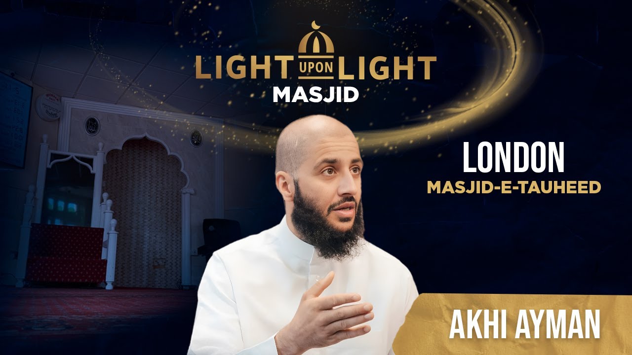 Masjid - E -Tauheed | Akhi Ayman | Masjid Tour - Light Upon Light 2023 ...