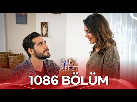 Beni Affet 1086. Bölüm