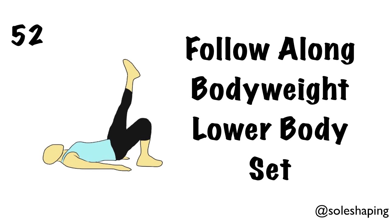 Bodyweight Lower Body Workout Set 52 - YouTube