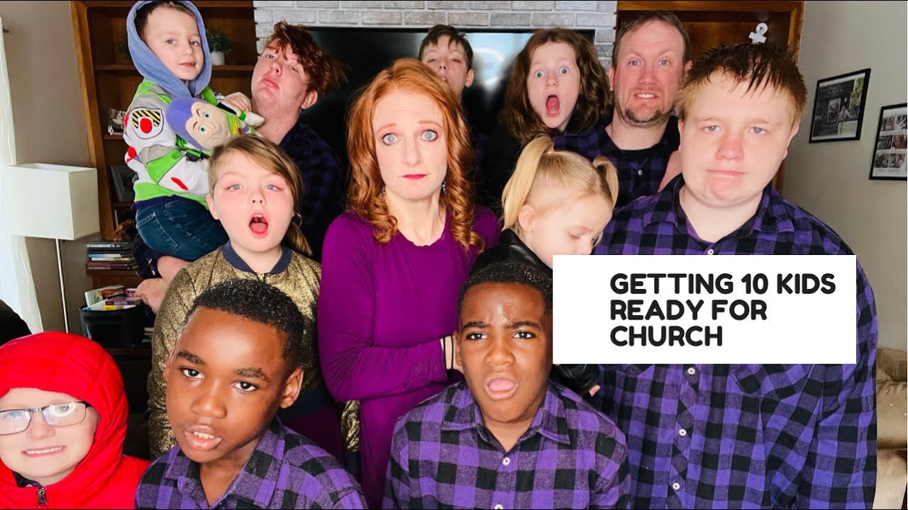 GETTING 10 KIDS READY FOR CHURCH - YouTube