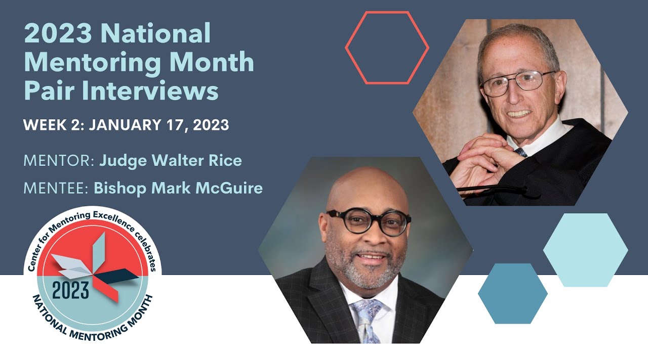2023 Mentoring Month Interviews (Week 2): Judge Walter Rice and Bishop ...