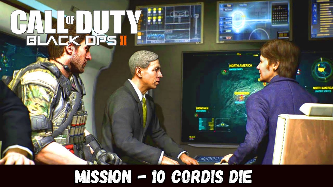 Call of Duty: Black Ops II | Cordis Die | Mission 10 | Gameplay | Game ...