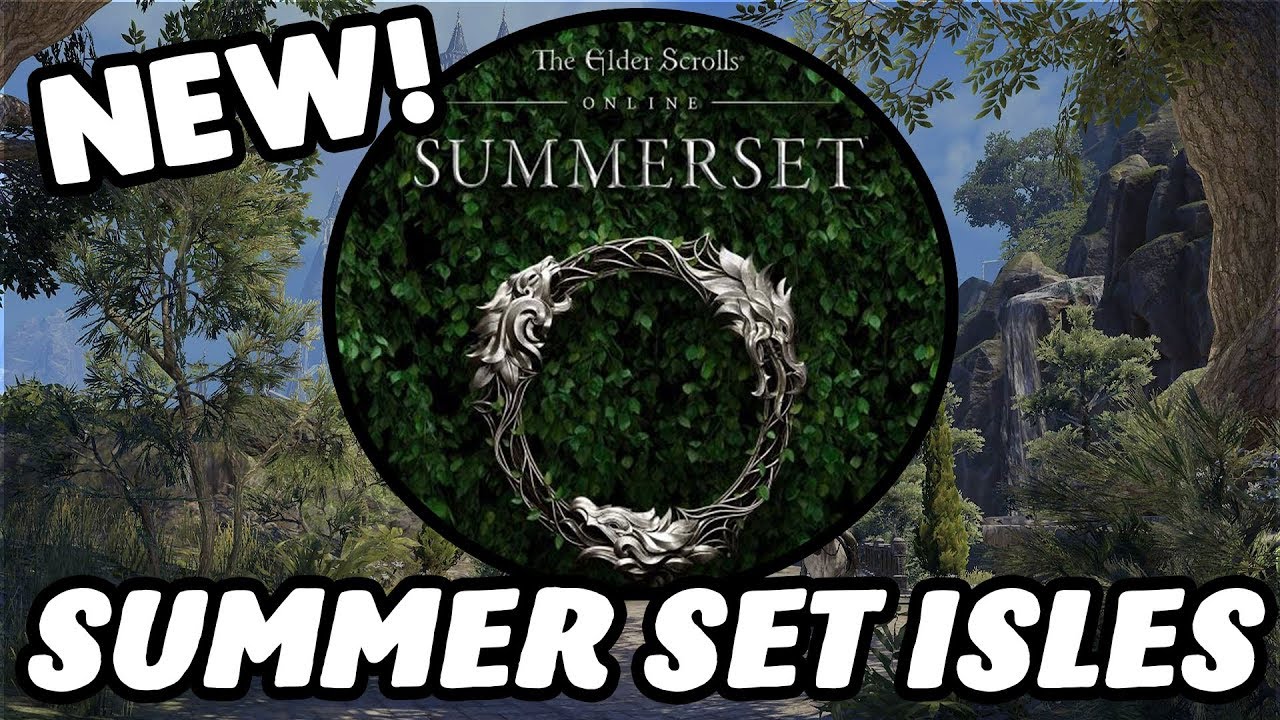 New Skill Line, Trial, Quests-New Summer Set Isles Dlc Confirmed! (ESO ...