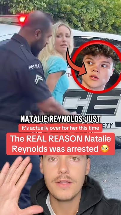 NATALIE REYNOLDS ARRESTED CONTROVERSY 😳 - YouTube