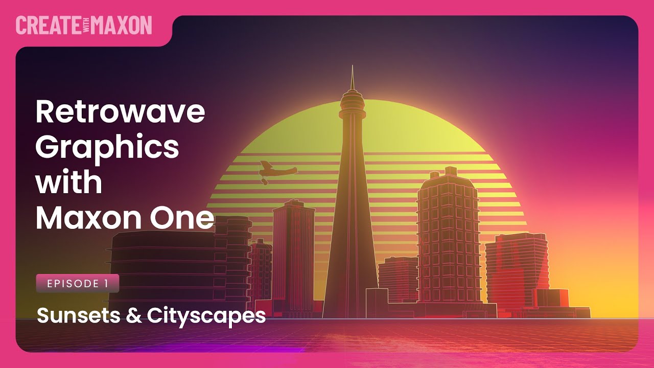 Sunsets and Cityscapes – Retrowave Graphics with Maxon One (1/3 ...