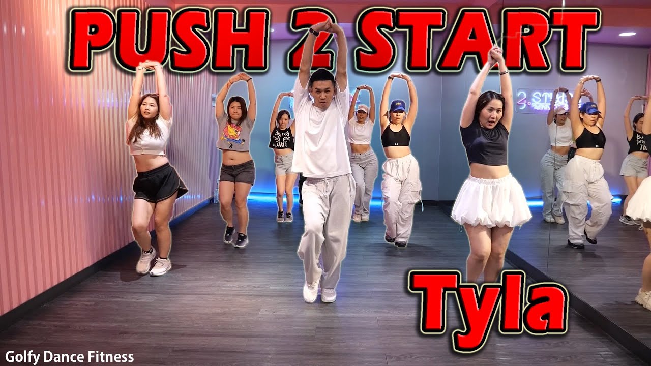 Tyla - PUSH 2 START | Golfy Dance Fitness / Dance Workout | คลาสเต้น ...