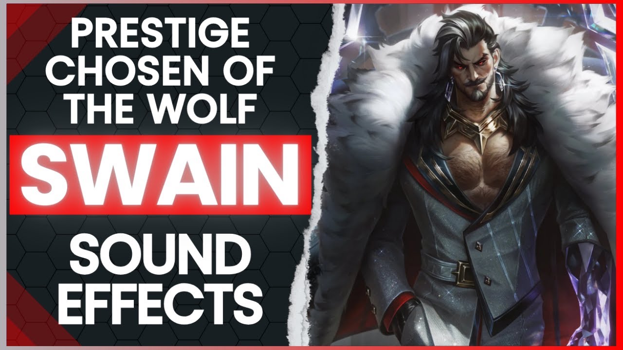 Prestige Chosen of the Wolf Swain Abilities | League of Legends SFX ...