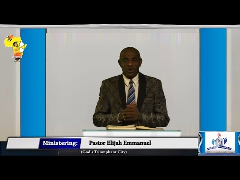 God's Triumphant City Presents Pastor Elijah Emmanuel Topic Why Do The ...