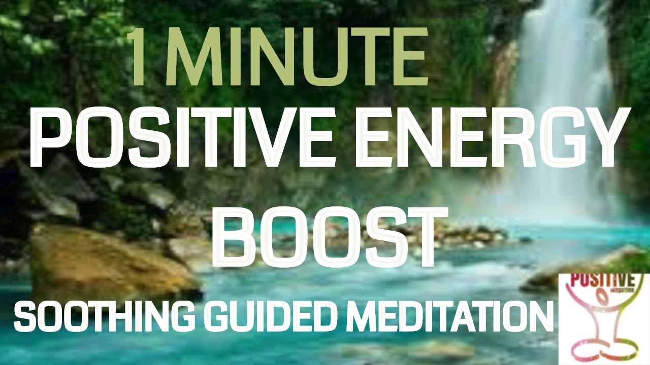 1 Minute Daily POSITIVE ENERGY BOOST Guided Meditation - INNER PEACE ...