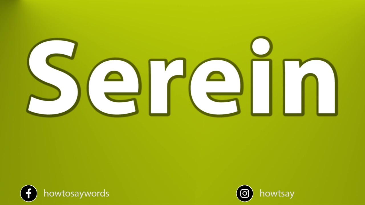 How To Pronounce Serein - YouTube