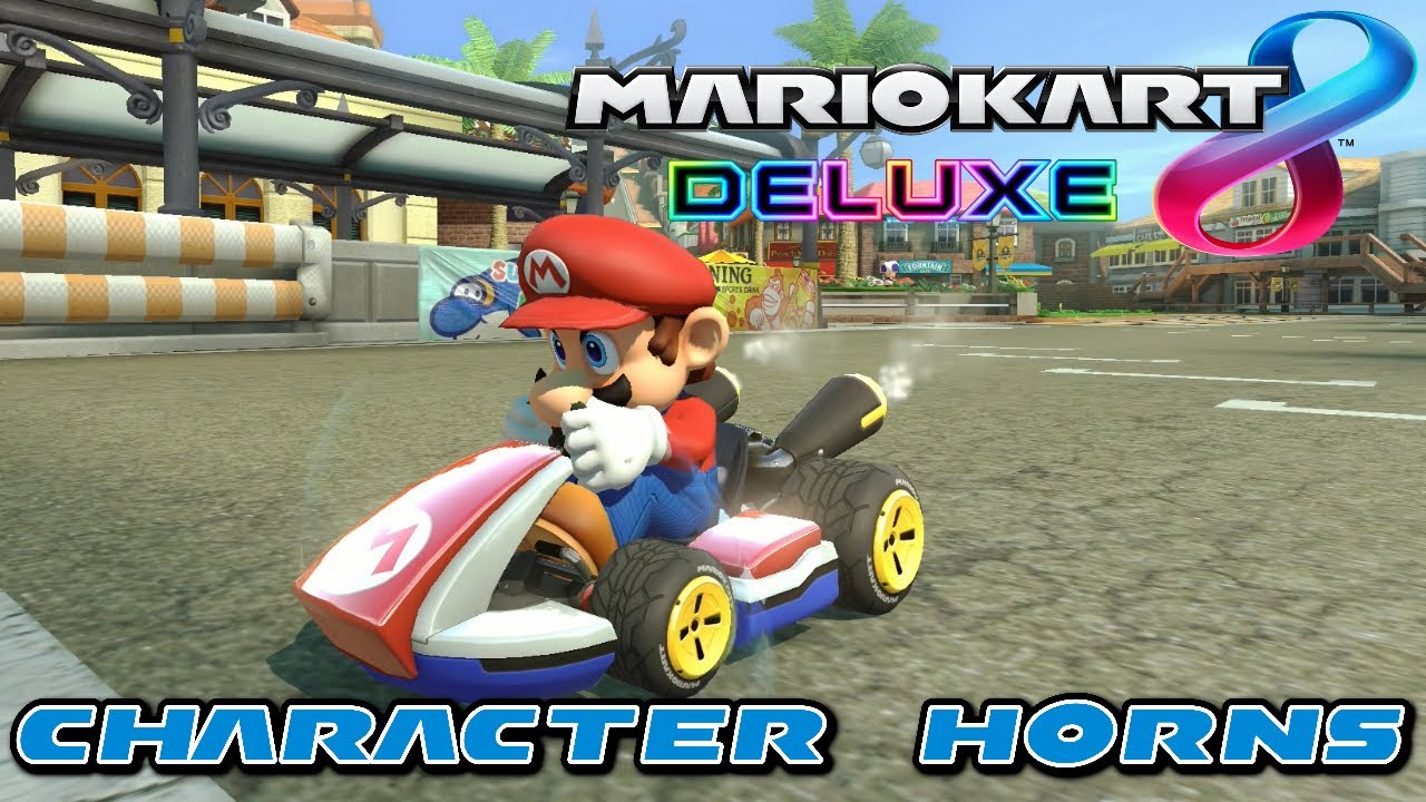 Mario Kart 8 Deluxe - All Character Horns - YouTube