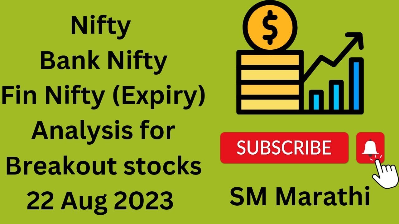 Nifty Bank Nifty And Fin Nifty Analysis For 22 Aug 2023 Youtube