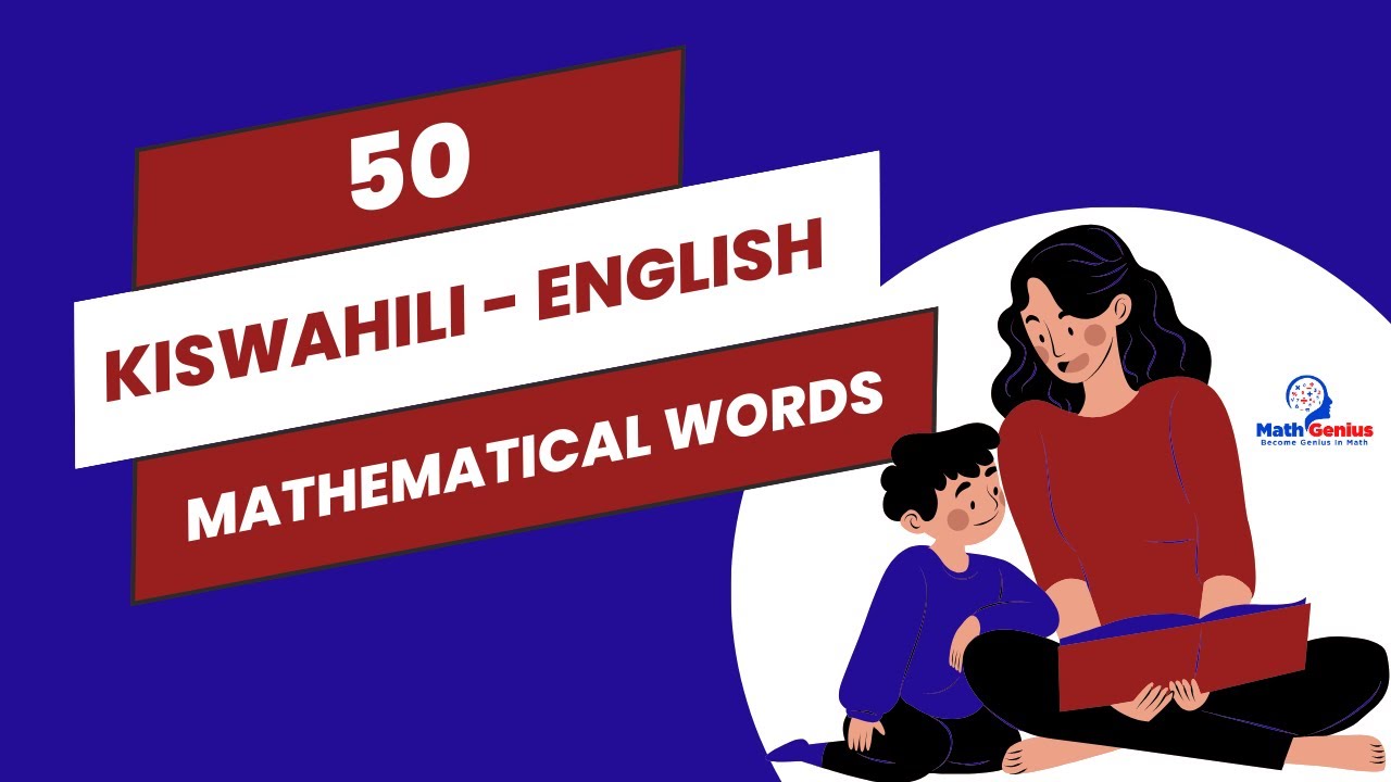 Mathematics Vocabulary How To Translate 50 Kiswahili To English Words mathematics-vocabulary-how-to-translate-50-kiswahili-to-english-words