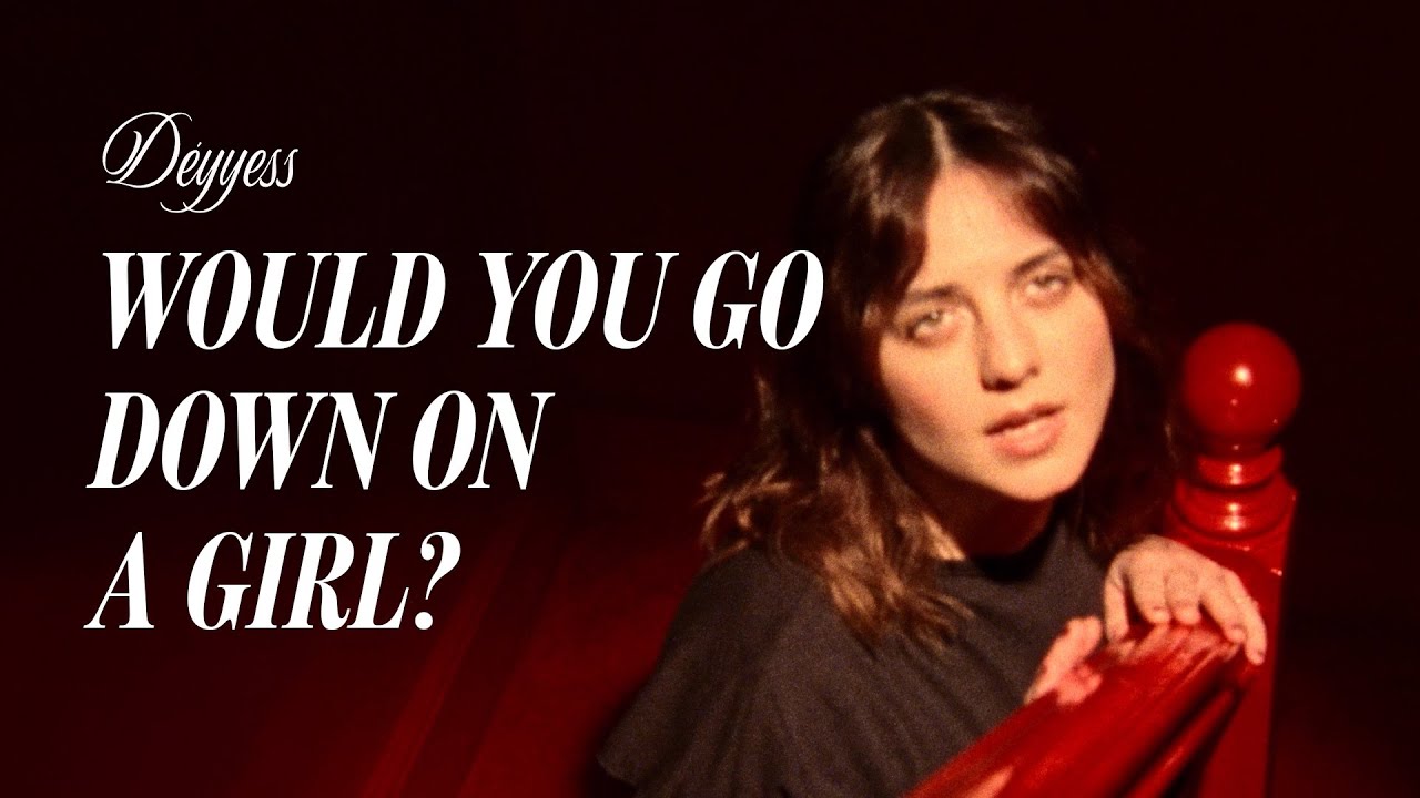 Déyyess - Would You Go Down On A Girl? (Official Visualiser) - YouTube