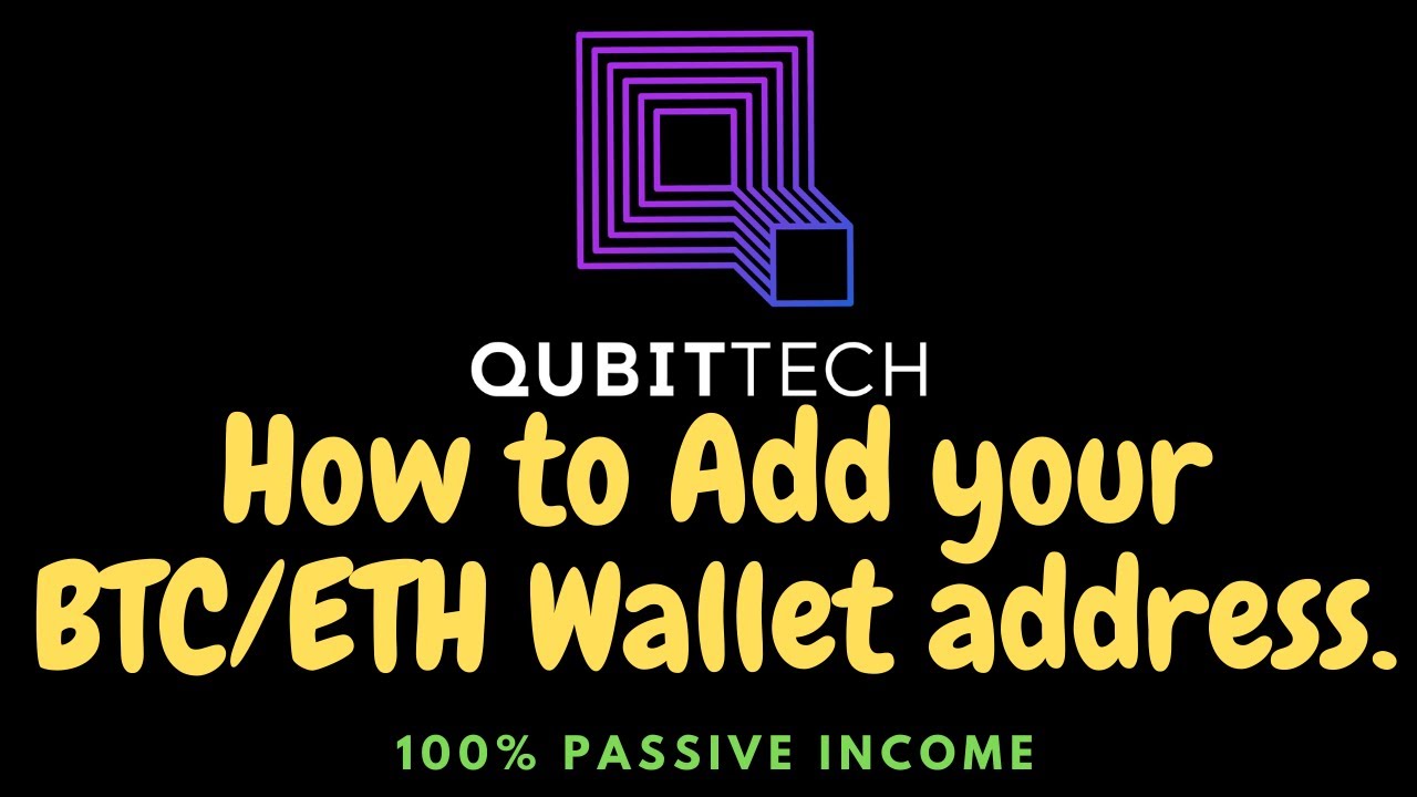 QUBITLIFE | QUBITTECH How to add the BTC/ETH wallet for withdraws - YouTube