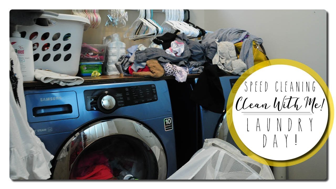 Clean With Me! - Speed Cleaning - Laundry Day! - YouTube