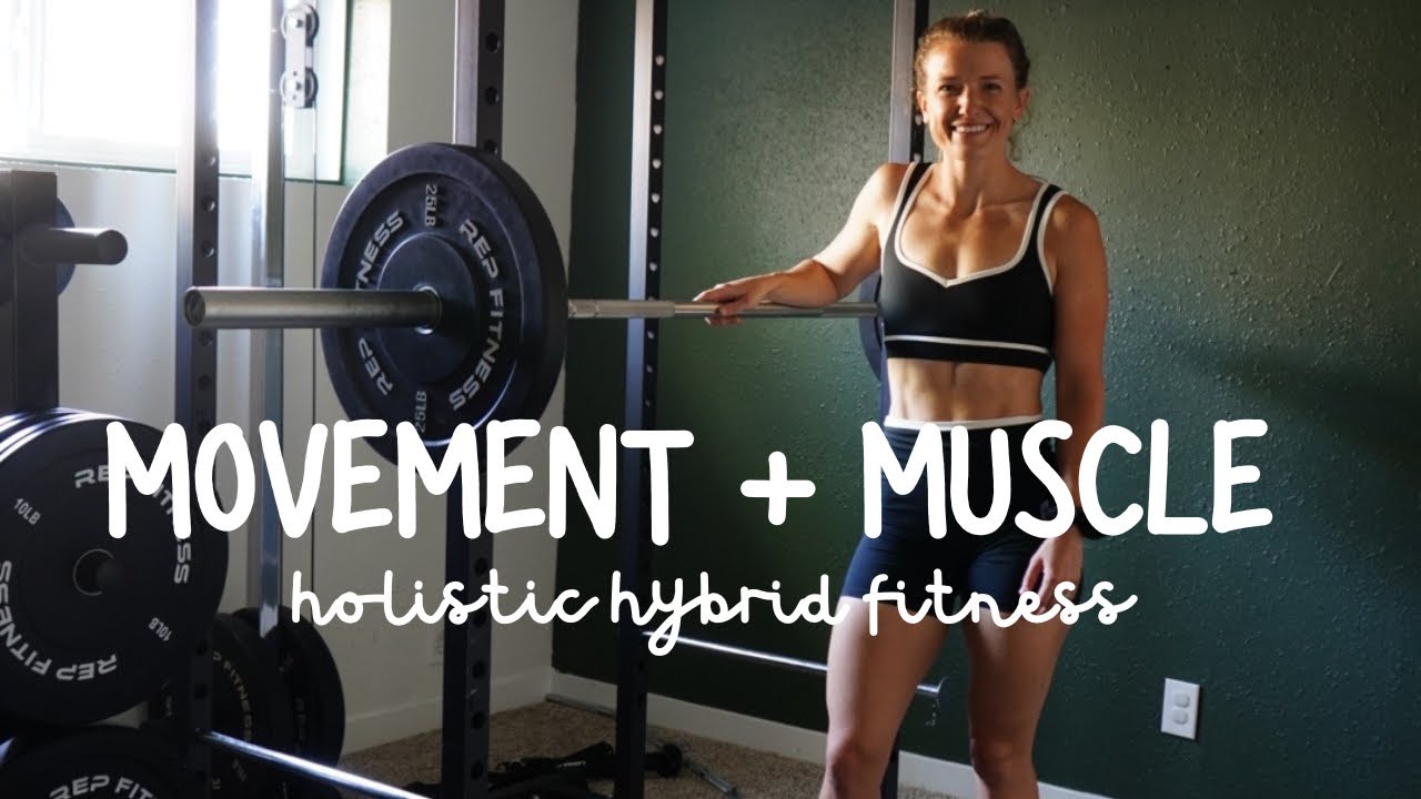 Movement + Muscle: holistic hybrid fitness #functionalfitness # ...