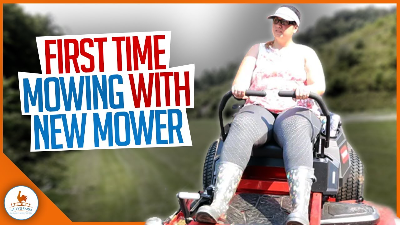 MOWING WITH NEW MOWER on the Homestead. Homesteading chores must get ...
