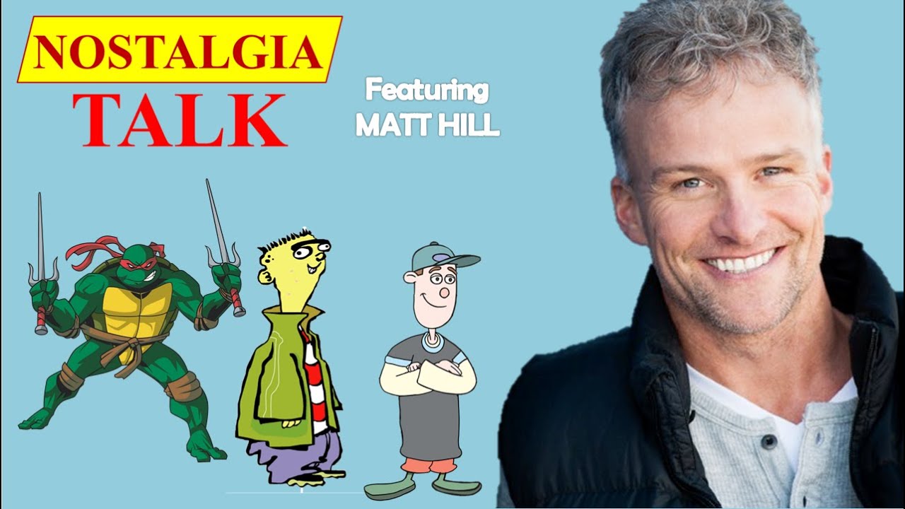 NOSTALGIA TALK: Episode #7 (Featuring MATT HILL) - YouTube