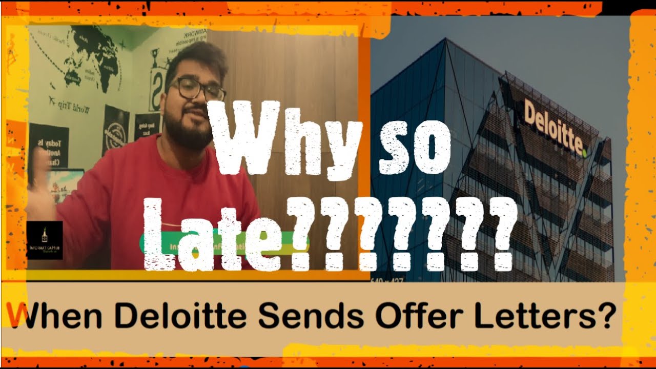 Deloitte offer letter | When Deloitte sends offer letter? - YouTube